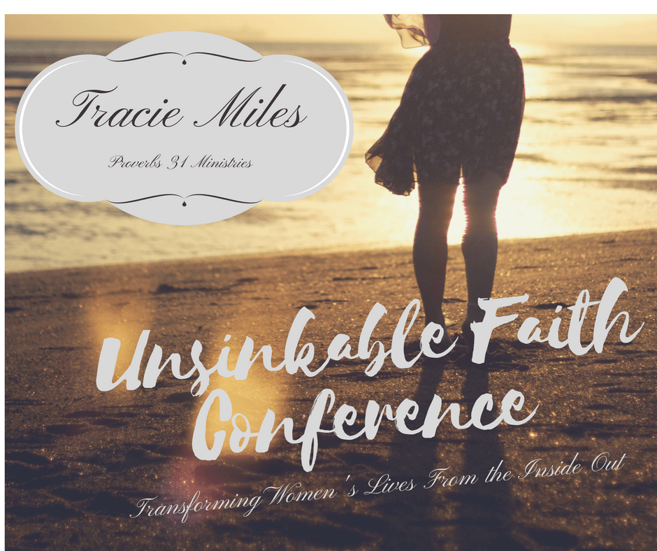Unsinkable Faith Conference copy - Tracie Miles